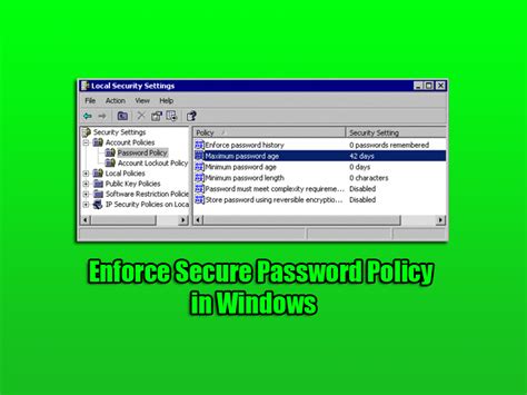 Enforce Secure Password Policy In Windows Malware Removal Pc Repair And How To Videos