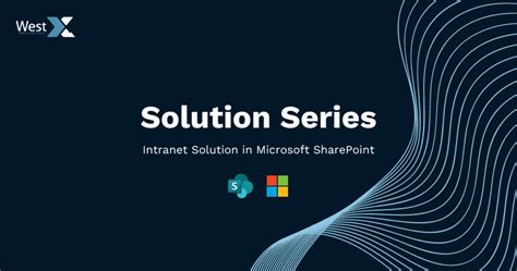 Intranet Solution In Microsoft Sharepoint West X Business Solutions