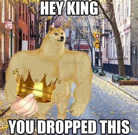 Hey King You Dropped This Happy Mens Day King Meme You Drop This King