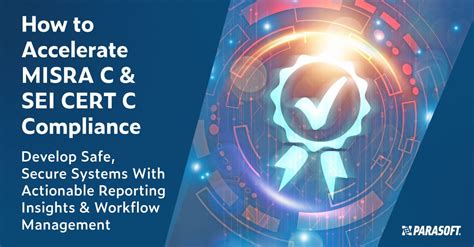how to accelerate misra c and sei cert c compliance parasoft