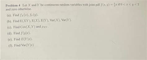 Solved Problem 4 ﻿let X ﻿and Y ﻿be Continuous Random