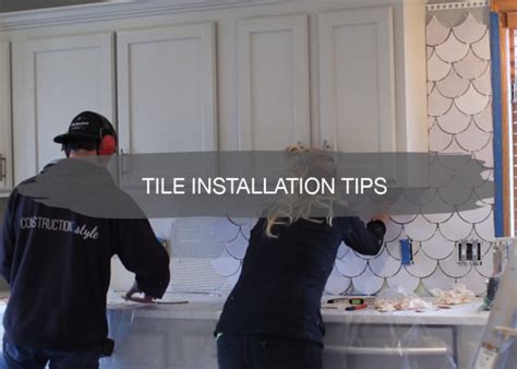 Tile Installation Tips Step Guide Construction Style