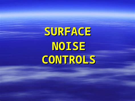 Ppt Surface Noise Controls Source Path Receiver Noise Exposure Can Be Reduced By Applying