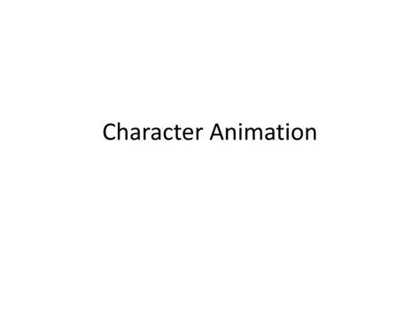 Ppt Character Animation Powerpoint Presentation Free Download Id5079768