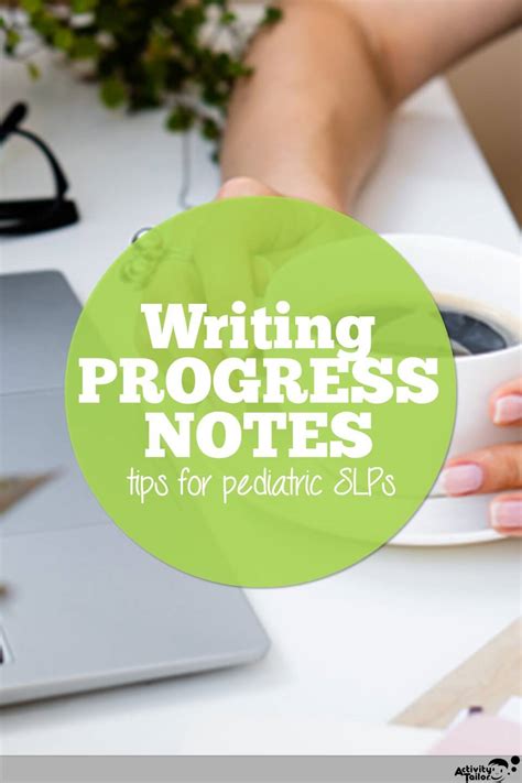 TOP Tips SLPs Need To Know For Writing Progress Notes Activity Tailor