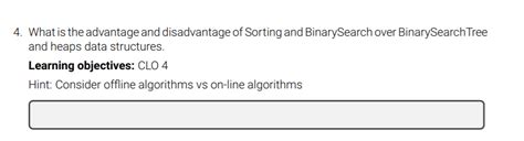 solved 4 what is the advantage and disadvantage of sorting