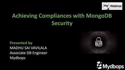 achieving compliance with mongodb security ppt