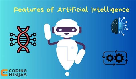 features of artificial intelligence naukri code 360
