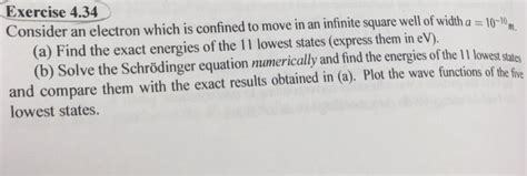 Solved Exercise 4 34 Consider An Electron Which Is Confined Chegg Com