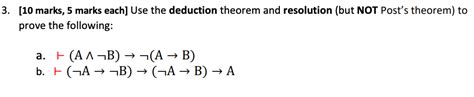 solved [10 marks 5 marks each] use the deduction theorem