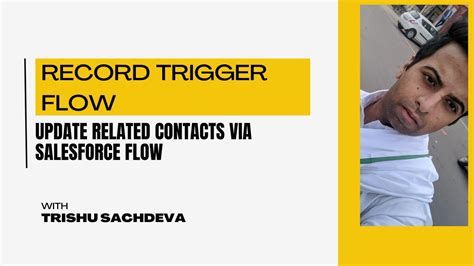 Record Trigger Flow Update Related Contacts Via Salesforce Flow Youtube