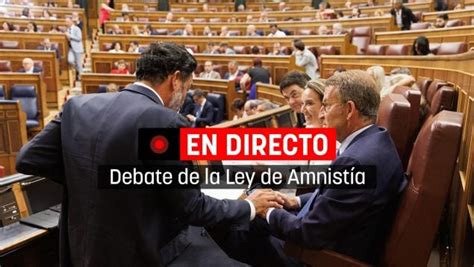 Debate De La Ley De Amnistía En El Congreso En Directo Última Hora