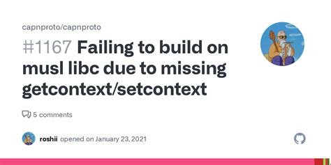 Failing To Build On Musl Libc Due To Missing Getcontext Setcontext Issue Capnproto