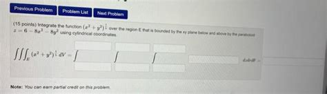 Solved 15 Points Integrate The Function X2y231 Over The