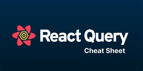 react query cheat sheet r devto