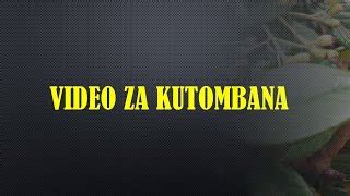 Kutombana Videos Mp Mp Download Clip Africa Com