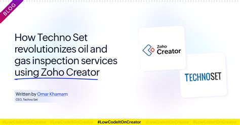 Zoho Creator Revolutionizes Oil And Gas Inspection Services Decode A Publication By Zoho Creator