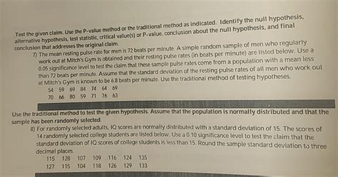 Solved Test The Given Claim Use The P Value Method Or The Chegg