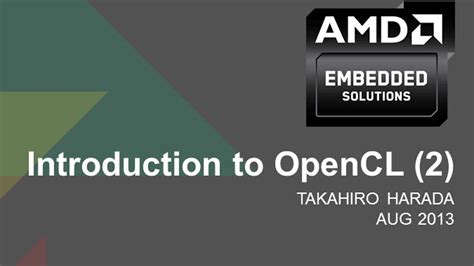 Introduction To Opencl™ Part 2 Japanese Youtube