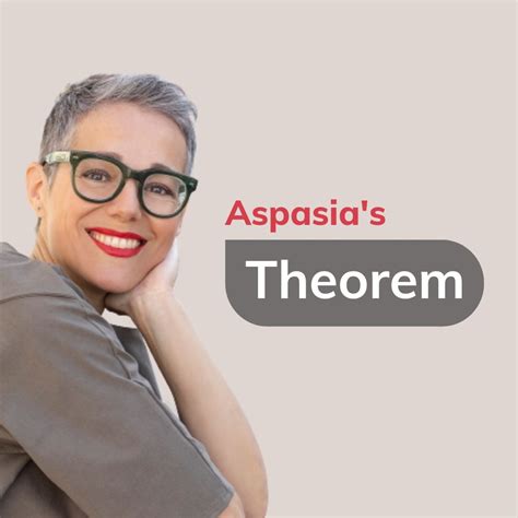 Aspasias Theorem Podcast