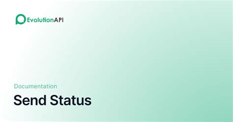 send status evolution api documentation