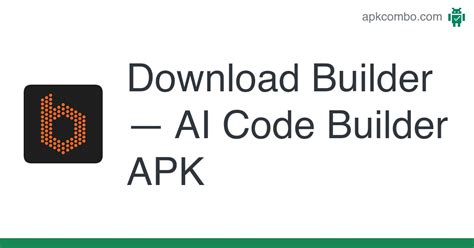 Builder — Ai Code Builder Apk Android App Free Download