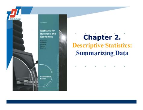 Chapter 2 Summarizing Data Chapter 2 Descriptive Statistics Summarizing Data Summarizing