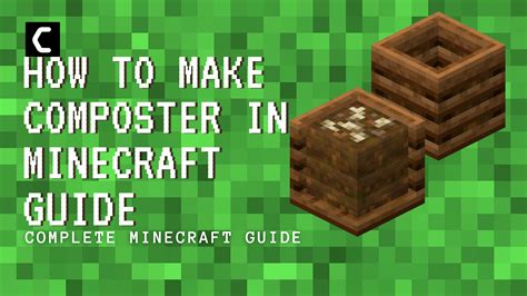 How To Make Composter In Minecraft [2023] Easy Guide