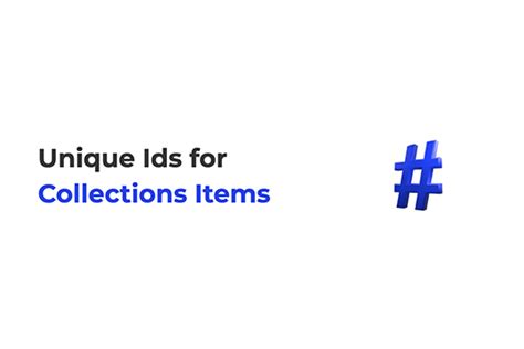Unique Ids For Collection Items Webflow