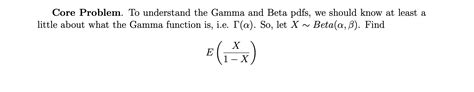Solved Core Problem To Understand The Gamma And Beta Pdfs Chegg Com