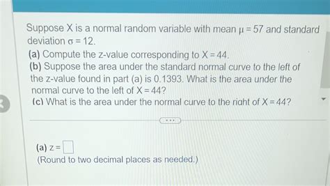 solved suppose x is a normal random variable with mean μ 57