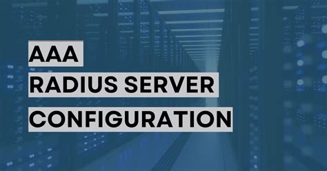 Aaa Radius Setup Guide For 2024