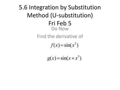5 6 Integration By Substitution Method U