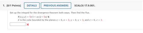 Solved Set Up The Integral For The Divergence Theorem Both Chegg Com