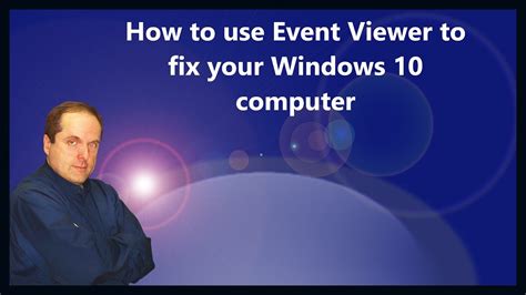 How To Use Event Viewer To Fix Your Windows Computer YouTube