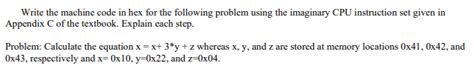 solved write the machine code in hex for the following