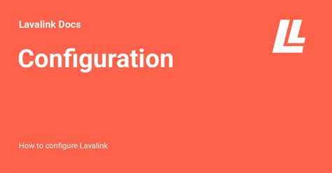 Configuration Lavalink Docs