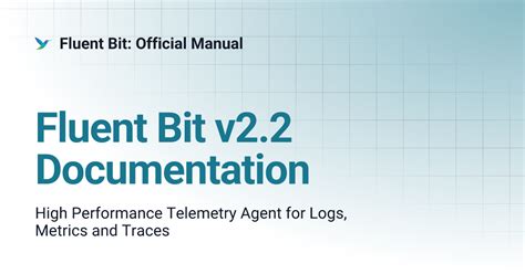 Fluent Bit V Documentation Fluent Bit Official Manual