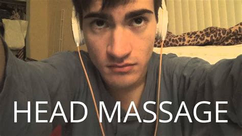 Long Binaural Head Massage Asmr Video [no Speaking] Youtube