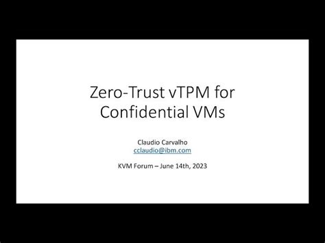 Free Video Zero Trust Vtpm For Amd Sev Snp Confidential Virtual Machines From Kvm Forum Class