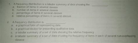 Solved 1 A Frequency Distribution Is A Tabular Summary Of Data