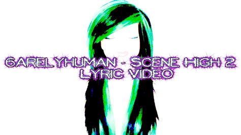 6arelyhuman Scene High 2 [official Lyric Video] Youtube