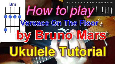 Bruno Mars Versace On The Floor Ukulele Chords Easy