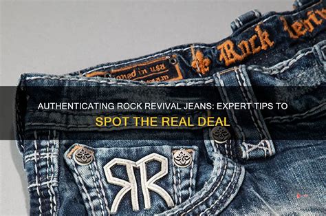Authenticating Rock Revival Jeans Expert Tips To Spot The Real Deal