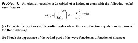 Solved Problem 1 An Electron Occupies A 2s Orbital Of A