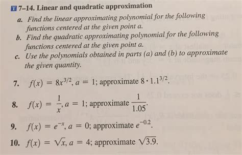 Solved Linear And Quadratic Approximation A Find The Chegg