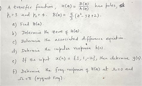 solved a transfer function h z b z a z ﻿has poles p1 3
