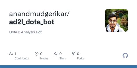 Github Anandmudgerikar Ad2l Dota Bot Dota 2 Analysis Bot