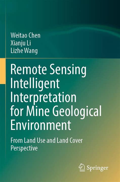 Remote Sensing Intelligent Interpretation For Mine Geological Environment From Land Use And