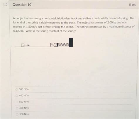 Solved An Object Moves Along A Horizontal Frictionless Chegg